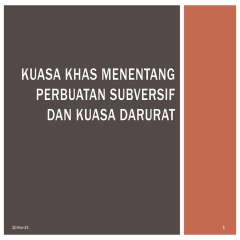 Kuasa Khas Menentang Perbuatan Subversif dan Kuasa Darurat | PPTX