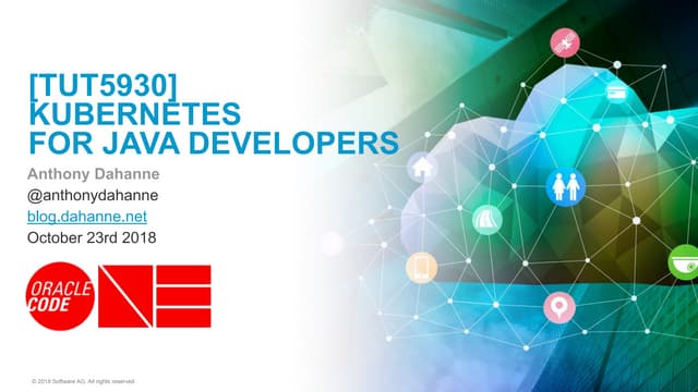 Kubernetes For Java Developers Tutorial At Oracle Code One 2018 Ppt