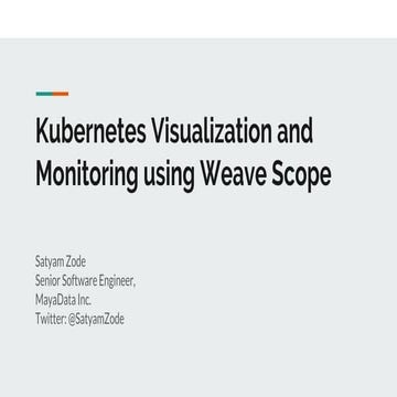 Kubernetes Monitoring And Troubleshooting Using Weavescope Kubernetes