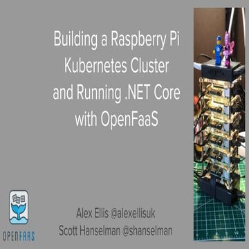 Building A Raspberry Pi Cluster With Kubernetes Openfaas And