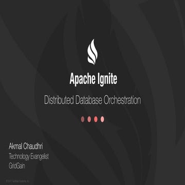 Apache Ignite Distributed Database Orchestration Ppt 