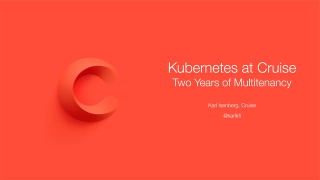 Kubernetes Multitenancy Karl Isenberg Kubecon Na 2019 Ppt