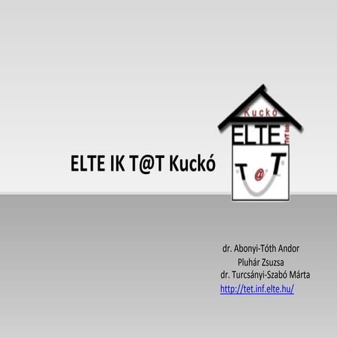 ELTE T@T Kuckó bemutató | PPTX