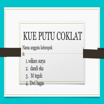 PENGOLAHAN KUE PUTU COKLAT Dwi Bagas.pptx
