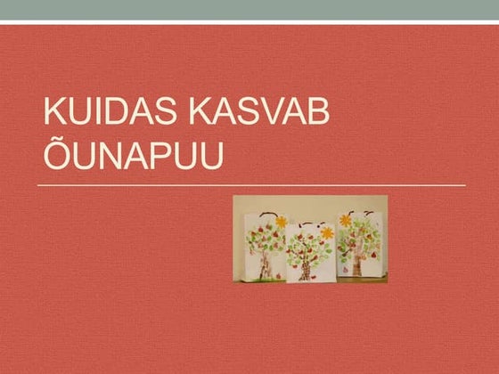 Kuidas kasvab õunapuu | PPT