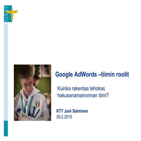Kuinka rakentaa hakusanamainonnan tiimi? | PPTX