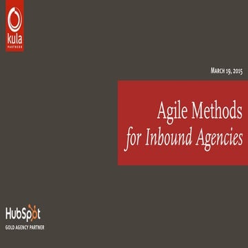 Agile Methodologies for Inbound Marketing Agencies | PPT