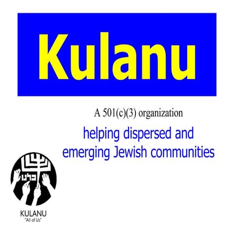 Kulanu Presentation 5 6 2009 | PPT