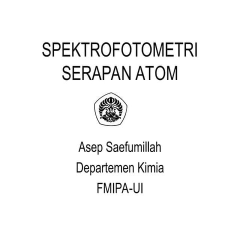 kuliah-aas-SPEKTROFOTOMETRI SERAPAN ATOM | PPT