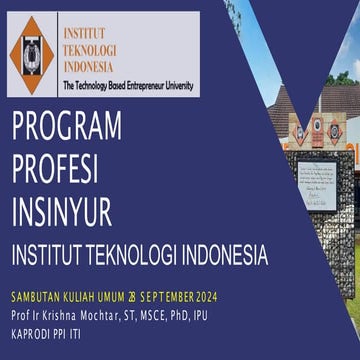 Kuliah 1.3 PROGRAM PROFESI INSINYUR INSTITUT TEKNOLOGI INDONESIA rev 130924 Sambutan Kul Um.pdf