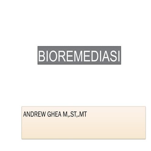 materi kuliah tentang BIOREMEDIASI.pptx