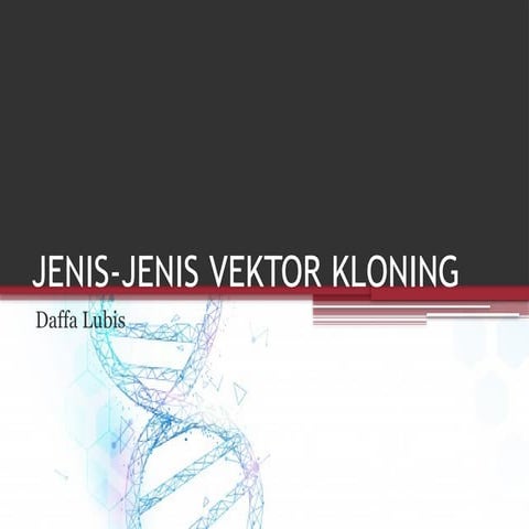 Kuliah 15. JENIS-JENIS VEKTOR KLONING.pptx