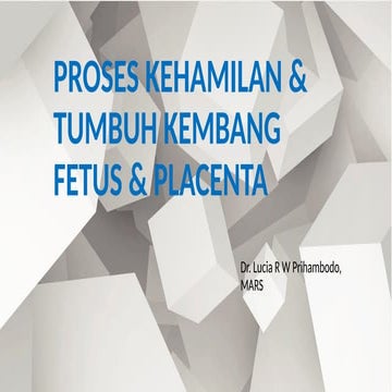 KULIAH 3 - PROSES KEHAMILAN & TUMBUH KEMBANG FETUS Biologi.pptx
