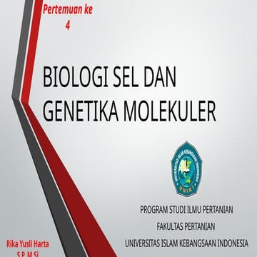 Kuliah 4 BIOLOGI SEL DAN GENETIKA MOLEKULER.pptx