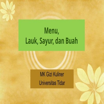 Kuliah 6. Menu, Lauk Protein Hewani dan Nabati.pptx
