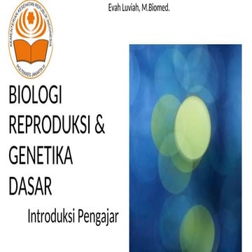 KULIAH I-BIOLOGI REPRODUKSI & GENETIKA DASAR.docx
