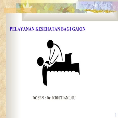 Kuliah pelayanan kesehatan gakin | PPT