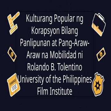 Kulturang Popular ng Korapsyon Bilang Panlipunan at Pang-Araw-Araw na ...