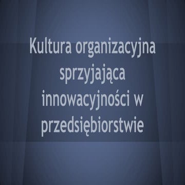 Kultura organizacyjna, gr ii | PPTX