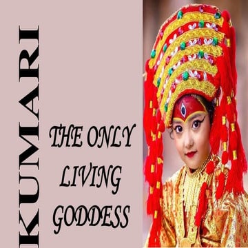 KUMARI - The Living Goddess | PPTX