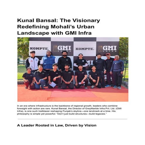 Kunal Bansal_ The Visionary Redefining Mohali’s Urban Landscape with GMI Infra.pdf