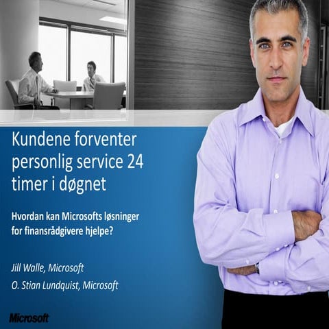 Kundene Forventer Personlig Service 24t I DøGne O Stian Lundquist Og ...