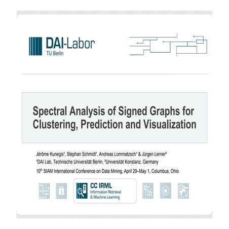 Spectral Analysis Of Signed Graphs For Clustering Prediction And Visualization Ppt