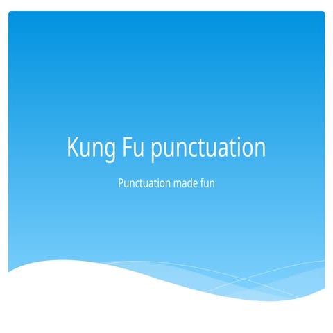 KungFuPunctuation-Punctuation Made 4Fun! | PPT
