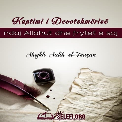 Kuptimi i Devotshmërisë ndaj Allahut dhe Frytet e saj | PDF
