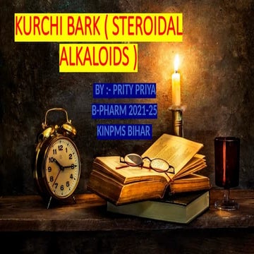 KURCHI BARK ( STEROIDAL ALKALOIDS ).pptx