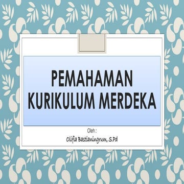 KURIKULUM MERDEKA adalah kurikulum modern | PPTX