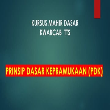 KURSUS MAHIR DASAR PRINSIP DASAR KEPRAMUKAAN | PPTX