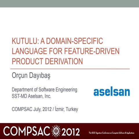 Kutulu: A Domain-specific Language for Feature-driven Product Derivation | PPT