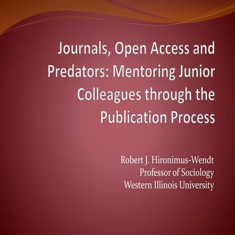Journals, Open Access and Predators: Mentoring Junior Colleagues ...