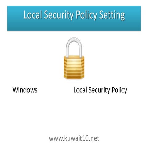 Local Security Policy Setting | PPTX