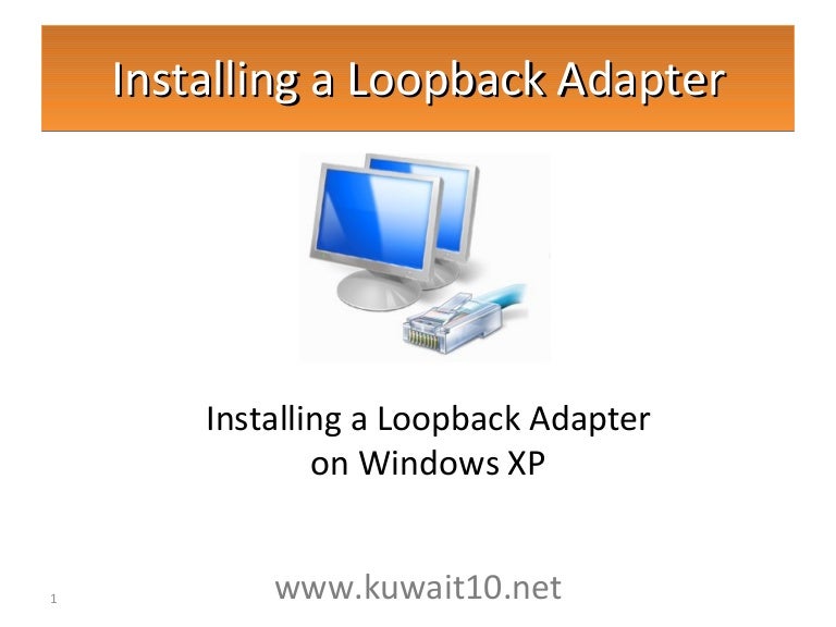 Installing Loopback Adapter