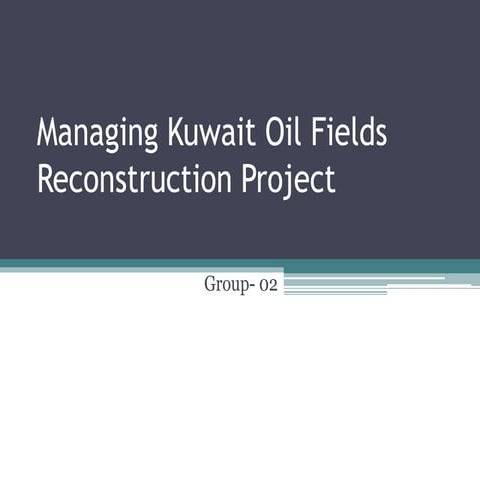 Kuwait oil field | PPTX