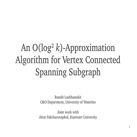 An Olog2 K Approximation Algorithm For K Vertex Connected Spanning Subgraph Ppt