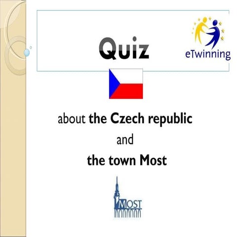 cz_ QUIZ about Czech and the city MOST | PPT