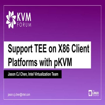 KVM-22-Supporting TEE on x86 client platforms with pKVM_2.pdf