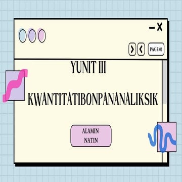 YUNIT III KWANTITATIBONG PANANALIKSIK.pdf