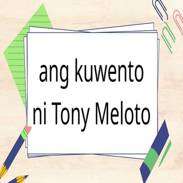 Kwento ni Tony Meloto Edukasyon sa Pagpapakatao 9.pptx