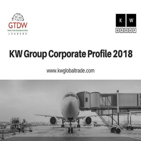 KW GROUP CORPORATE PROFILE | PPT