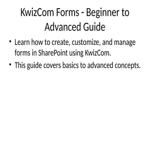 Comprehensive KwizCom Forms Guide for SharePoint Users: From Basics to ...