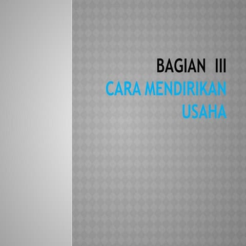 KWU Bag.3.pptx untuk memulai bisnis yang elegan | PPT