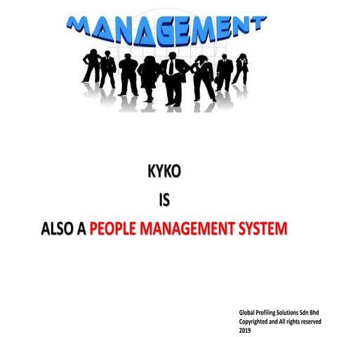 Kyko a management profiling system | PPTX