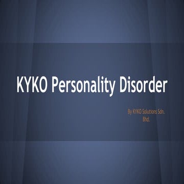 Kyko personality disorder | PPTX
