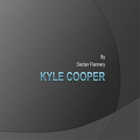 Kyle cooper | PPT