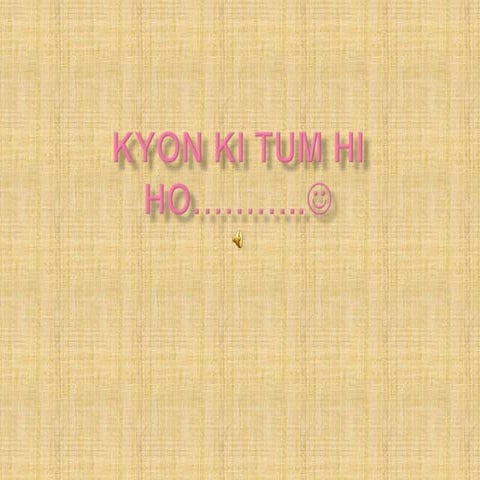 Kyon ki tum hi ho | PPSX