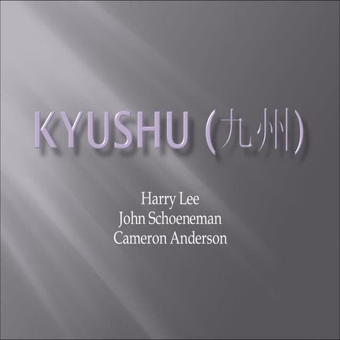 Kyushu | PPT